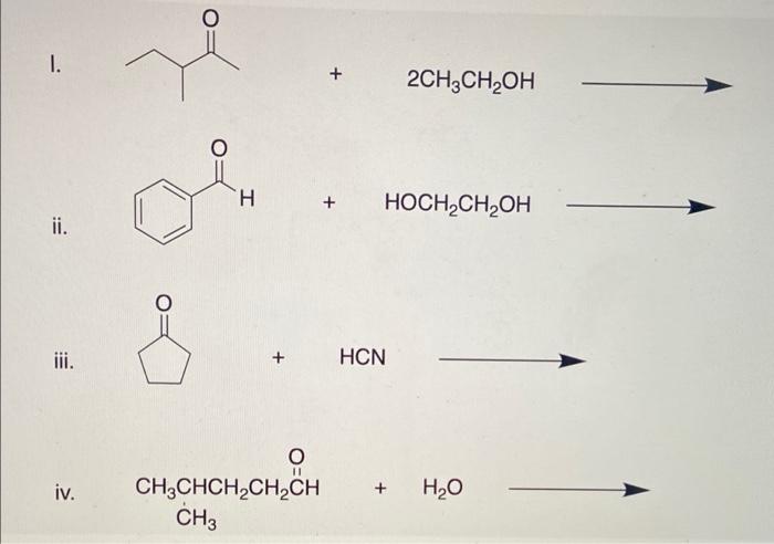 Solved 1. + 2CH2CH2OH H + HOCH CH OH ii. + HCN iv. O | Chegg.com