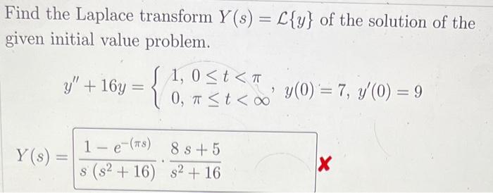 Solved Find the Laplace transform Y(s)=L{y} of the solution | Chegg.com