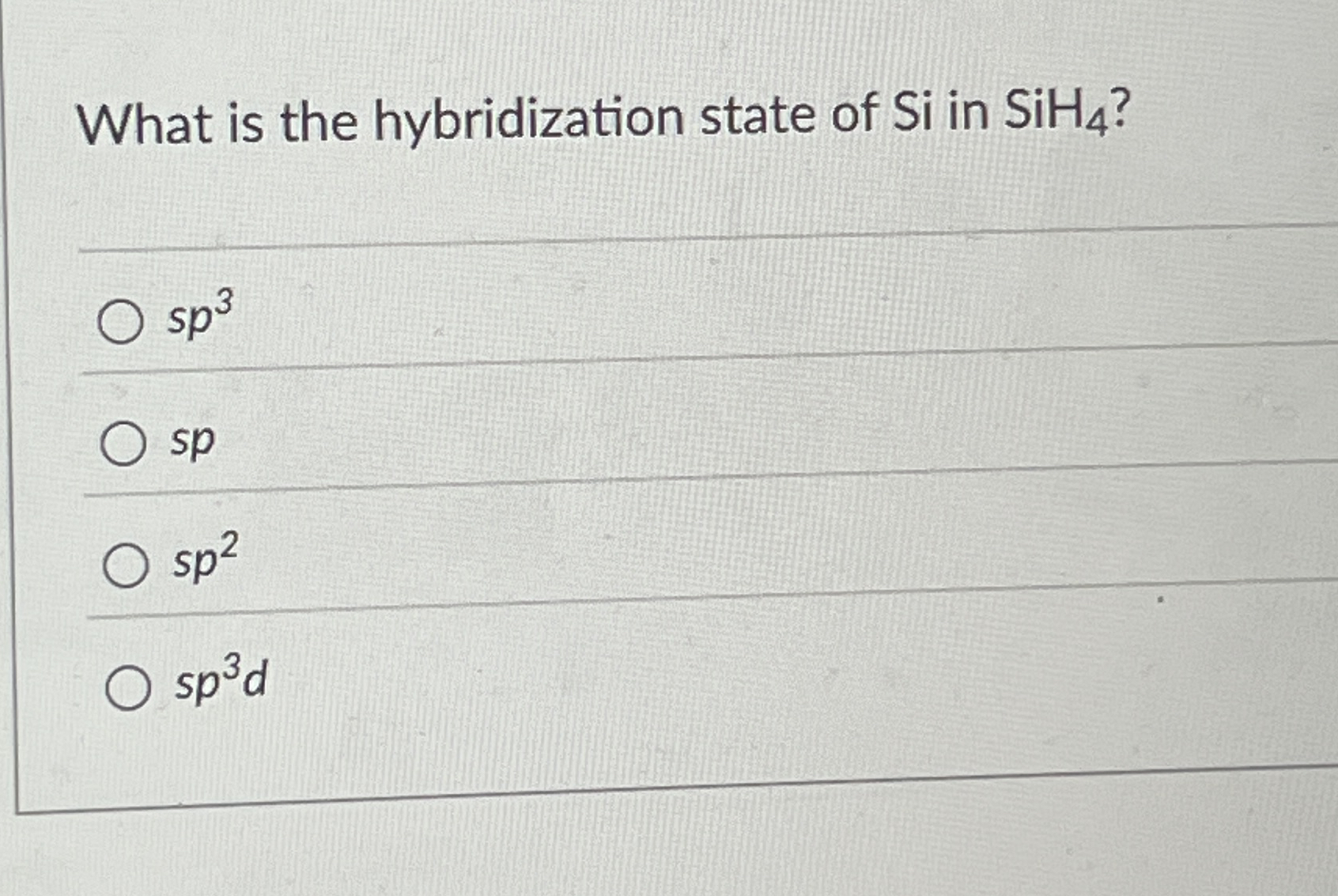 Solved What is the hybridization state of Si in | Chegg.com