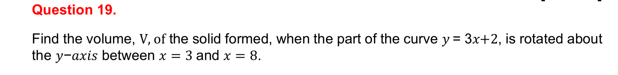 Solved Question 19.Find the volume, V , ﻿of the solid | Chegg.com
