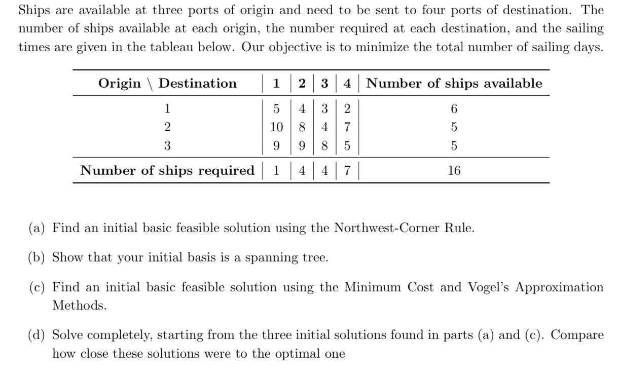 Solved Ships are available at three ports of origin and need | Chegg.com
