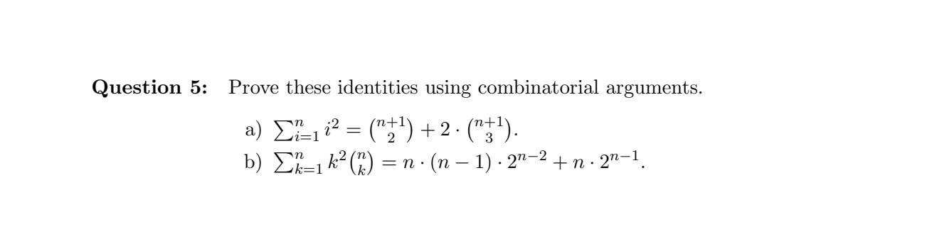 Solved 5 Prove These Identities Using Combinatorial