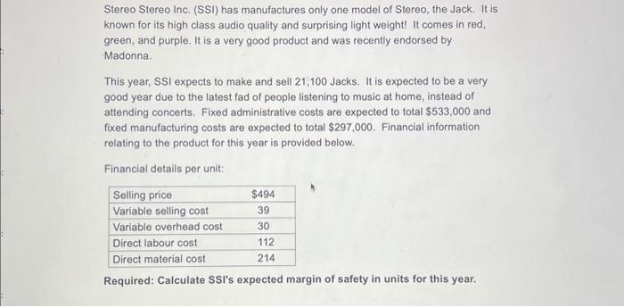 Solved Stereo Stereo Inc. (SSI) has manufactures only one | Chegg.com