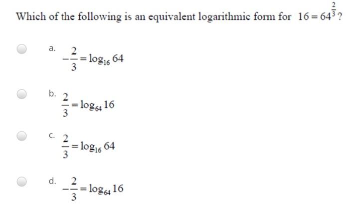 Solved Which of the following is an equivalent logarithmic | Chegg.com