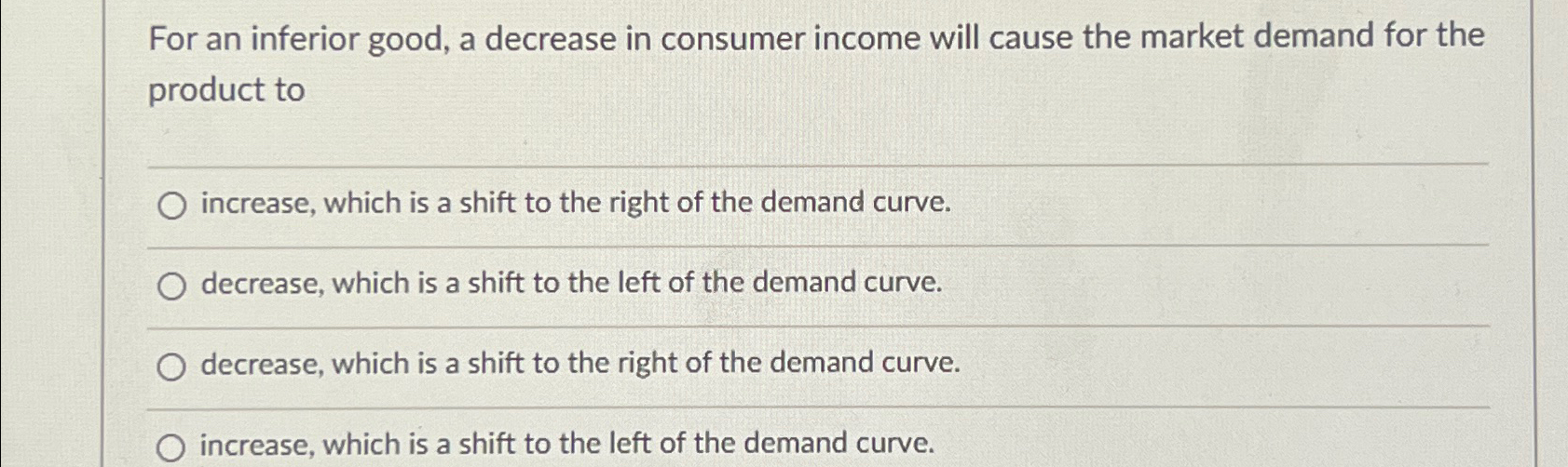 Solved For an inferior good, a decrease in consumer income | Chegg.com