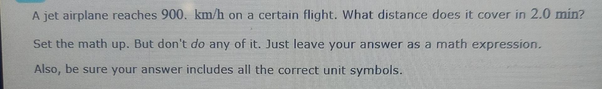 Solved A jet airplane reaches 900.kmh ﻿on a certain flight. | Chegg.com