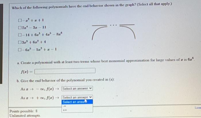 Solved Which of the following polynomials have the end | Chegg.com