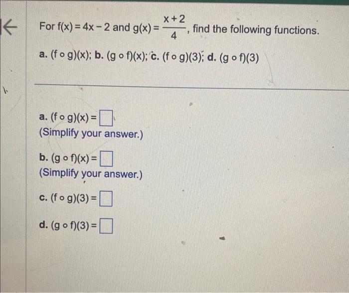 Solved For f(x)=4x−2 and g(x)=4x+2, find the following | Chegg.com