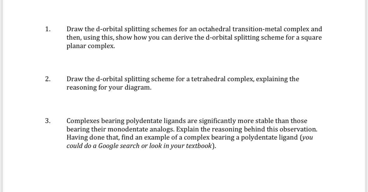 Solved Draw the d-orbital splitting schemes for an | Chegg.com