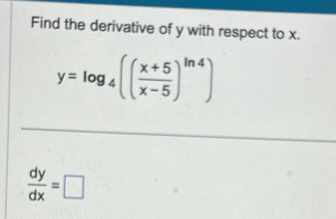 Solved Find the derivative of y ﻿with respect to | Chegg.com
