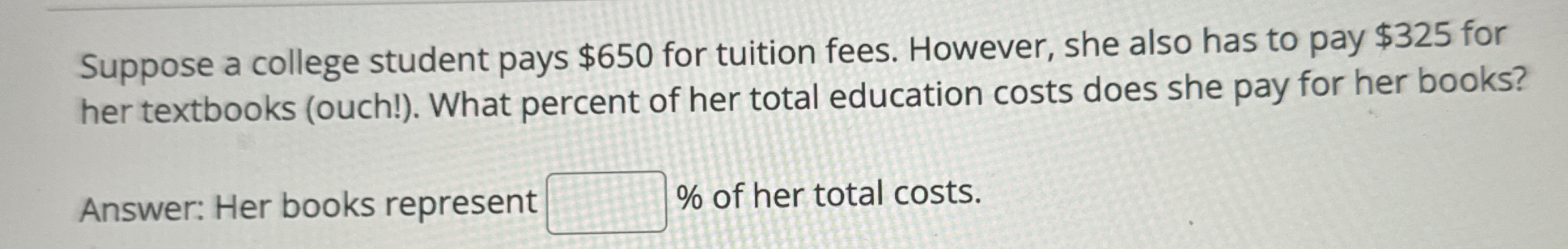 Solved Suppose a college student pays $650 ﻿for tuition | Chegg.com