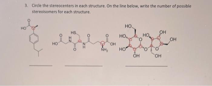 Solved 3. Circle the stereocenters in each structure. On the | Chegg.com