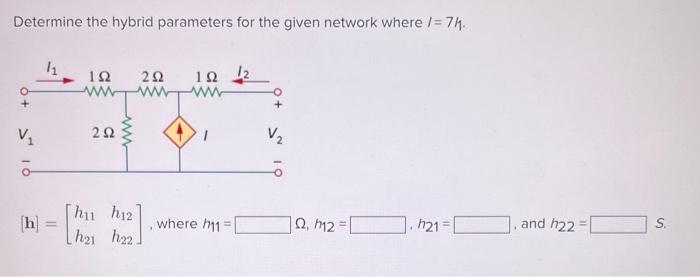 Solved Determine the hybrid parameters for the given network | Chegg.com