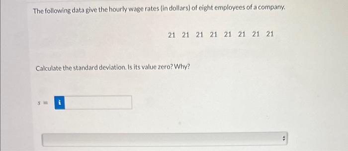 Solved The following data give the hourly wage rates (in | Chegg.com