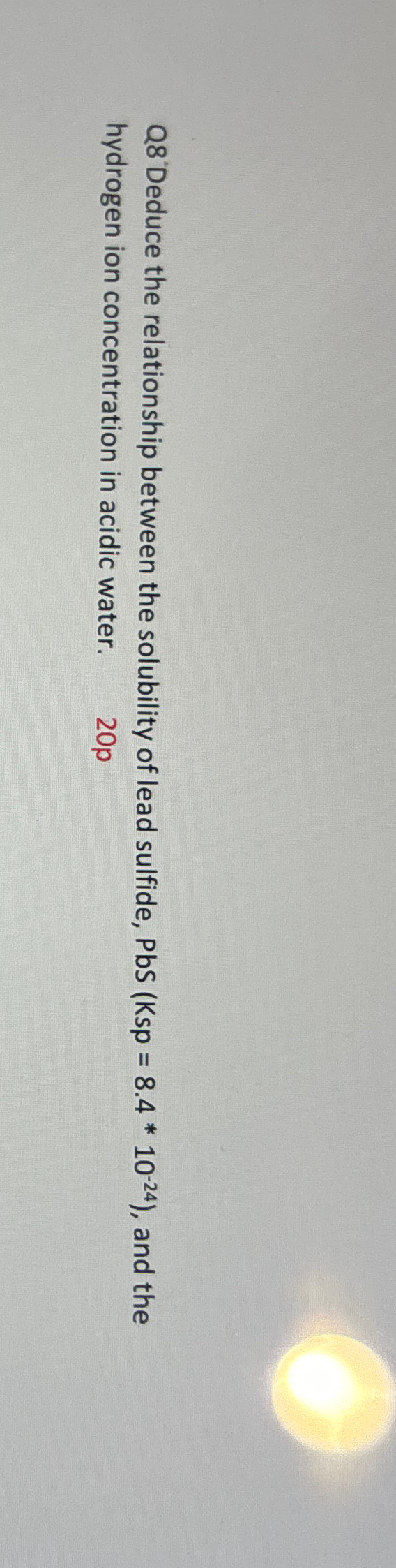 Solved Q8 ﻿Deduce the relationship between the solubility of | Chegg.com
