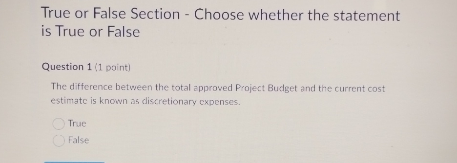 Solved True or False Section - ﻿Choose whether the statement | Chegg.com