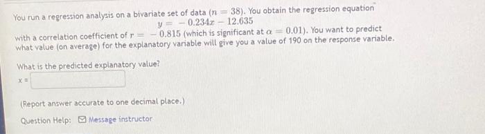 Solved You run a regression analysis on a bivariate set of | Chegg.com