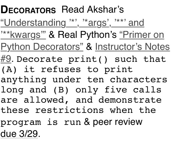 Solved DECORATORS Read Akshar's "Understanding '*', '*args', | Chegg.com