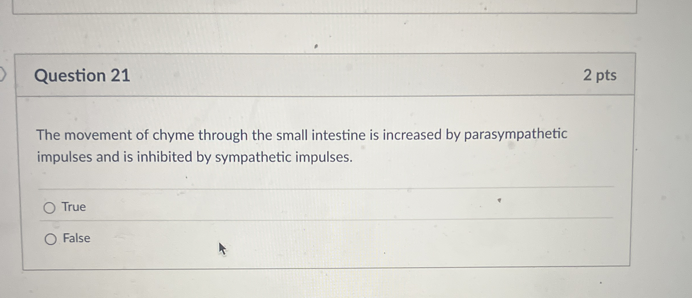 Solved Question 21The movement of chyme through the small | Chegg.com