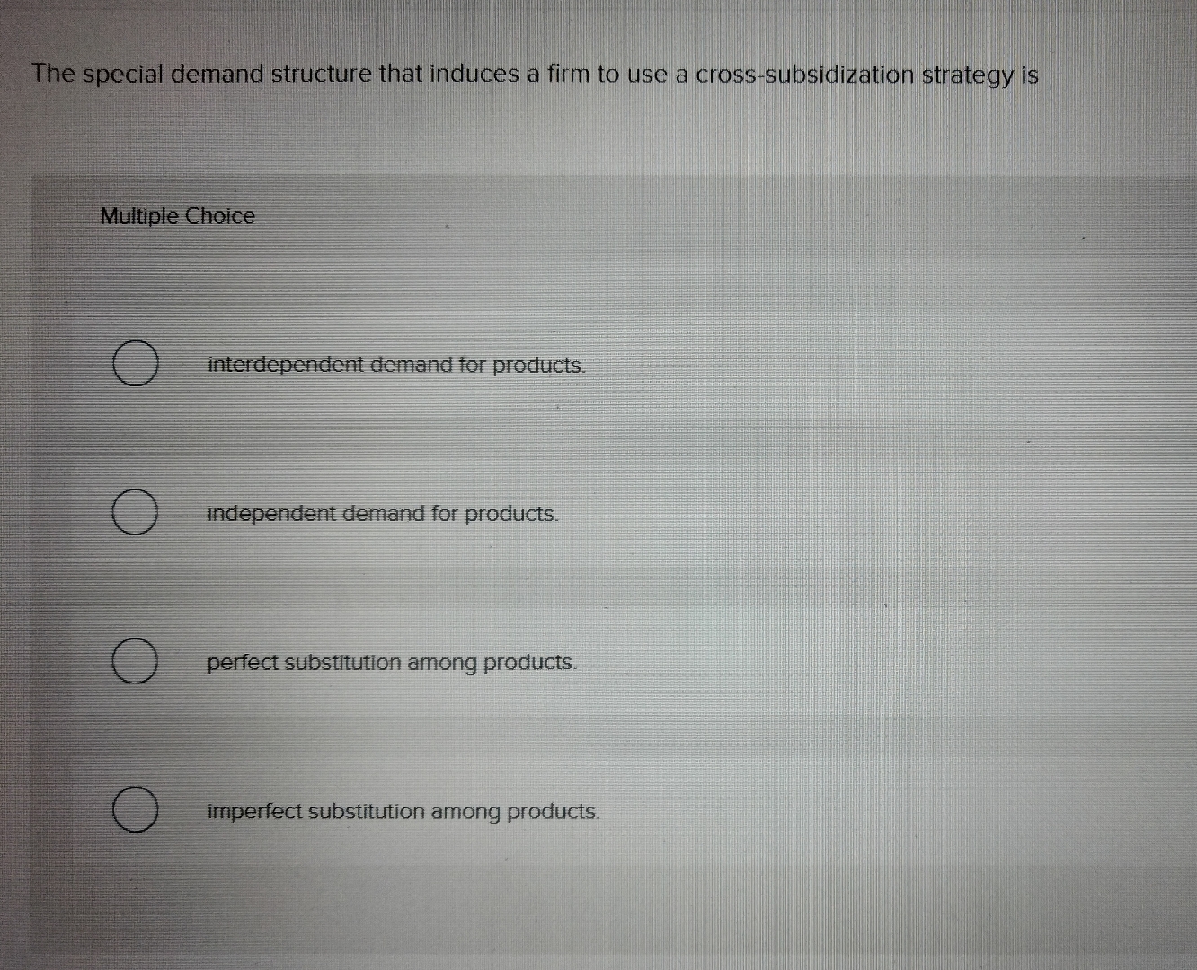 Solved The special demand structure that induces a firm to | Chegg.com