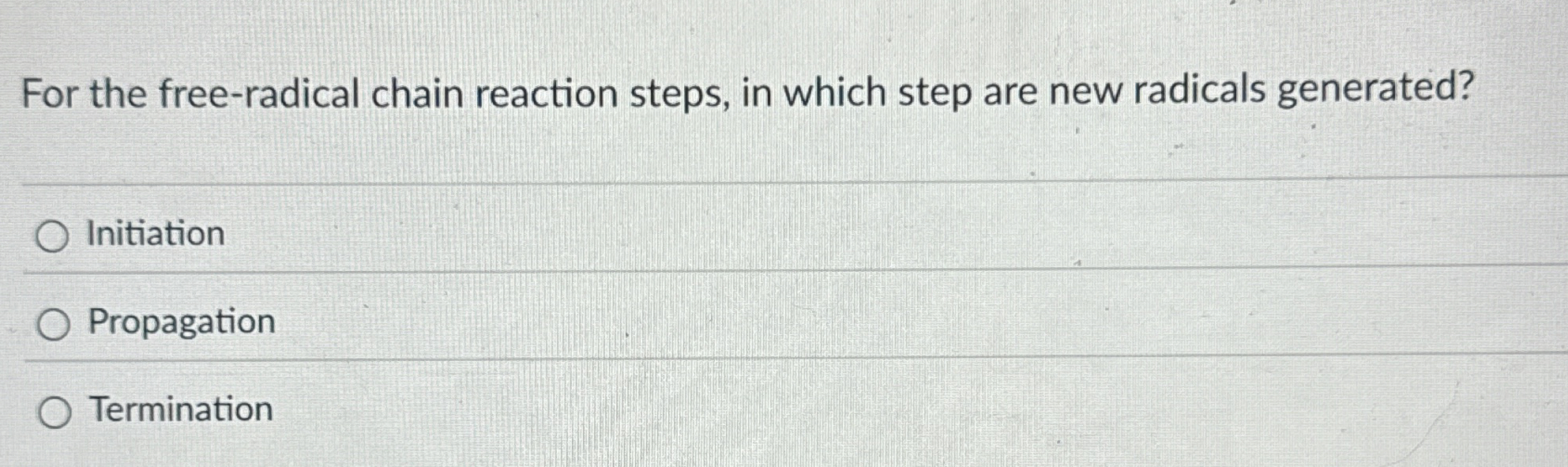 Solved For the free-radical chain reaction steps, in which | Chegg.com