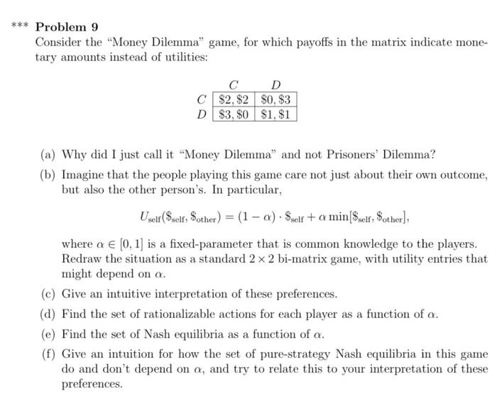 Solved Problem 9 Consider the "Money Dilemma" game, for | Chegg.com