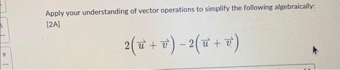 Solved Apply your understanding of vector operations to | Chegg.com