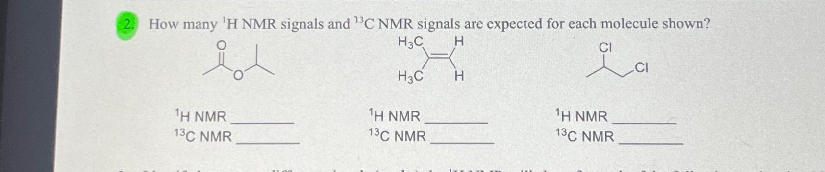 Solved How many ?1H ﻿NMR signals and ?13C ﻿NMR signals are | Chegg.com