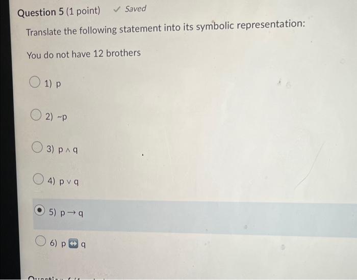Solved Translate the following statement into its symbolic | Chegg.com