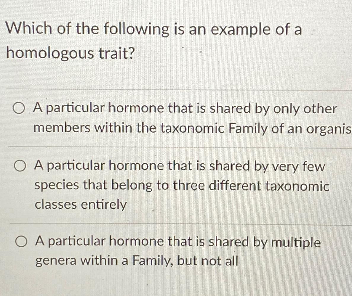 Solved Which of the following is an example of a homologous | Chegg.com