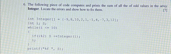 Solved 6. The following piece of code computes and prints | Chegg.com