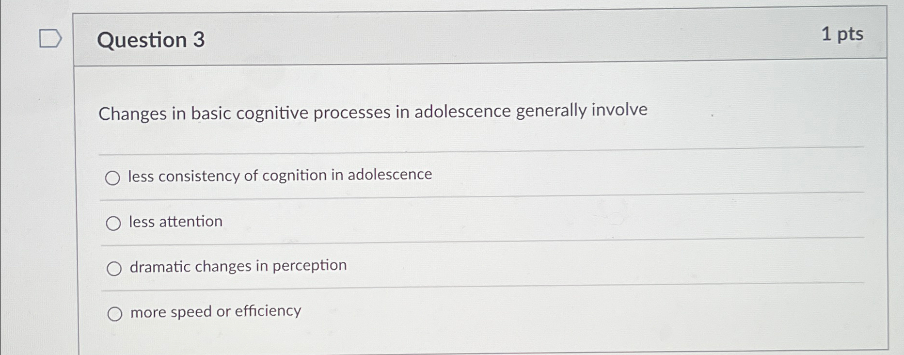 Solved Question 31 ﻿ptsChanges in basic cognitive processes | Chegg.com