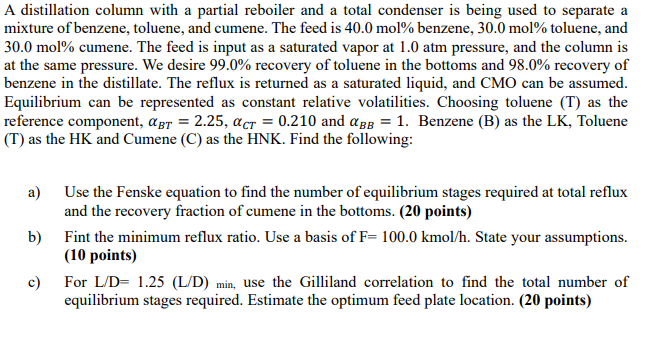 Solved A distillation column with a partial reboiler and a | Chegg.com