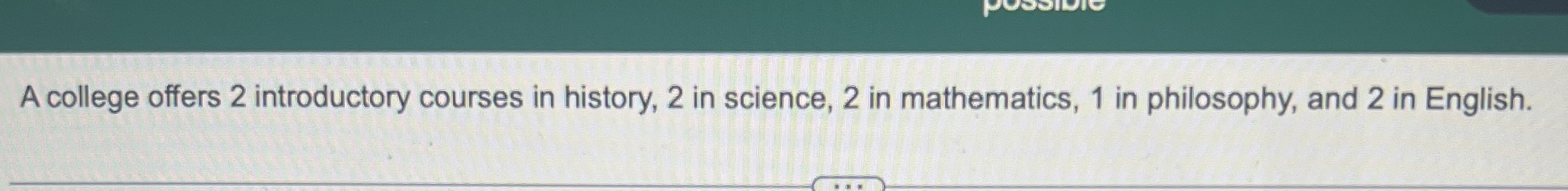 Solved A college offers 2 ﻿introductory courses in history, | Chegg.com