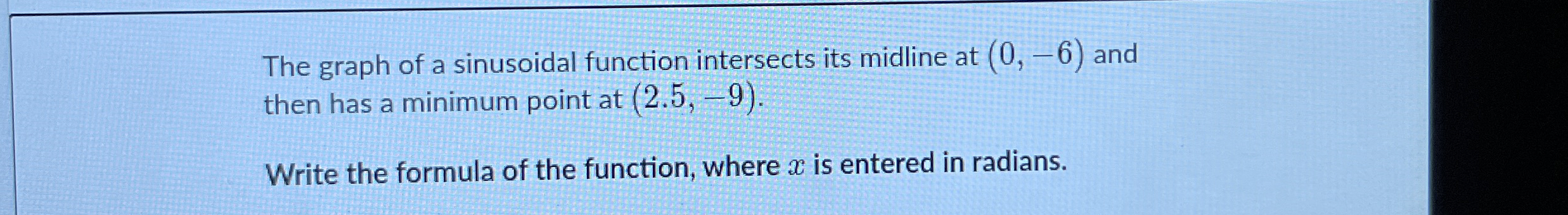 Solved The graph of a sinusoidal function intersects its | Chegg.com