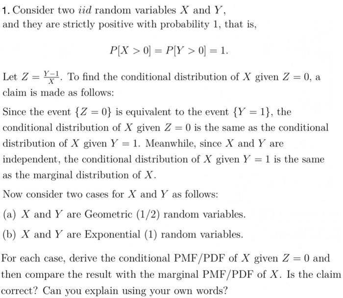 Solved 1. Consider two iid random variables X and Y, and | Chegg.com