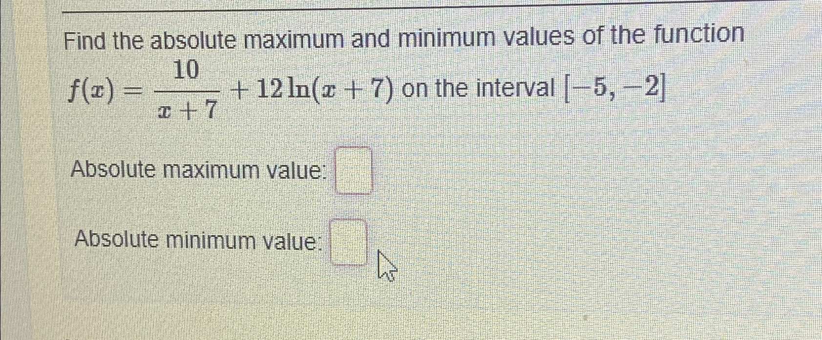Solved Find the absolute maximum and minimum values of the | Chegg.com