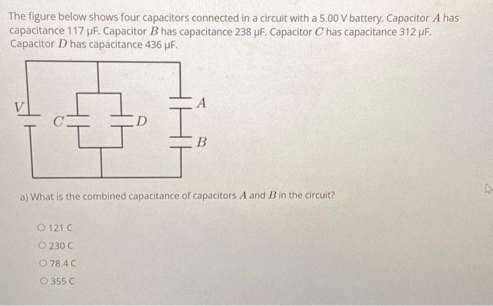 Solved The figure below shows four capacitors connected in a | Chegg.com Solved The figure below shows four capacitors connected in a | Chegg.com