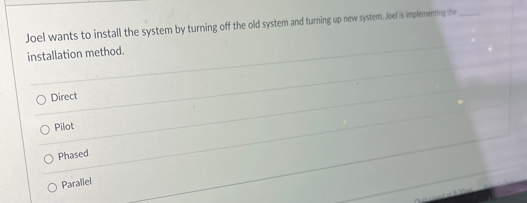 Solved Joel wants to install the system by turning off the | Chegg.com