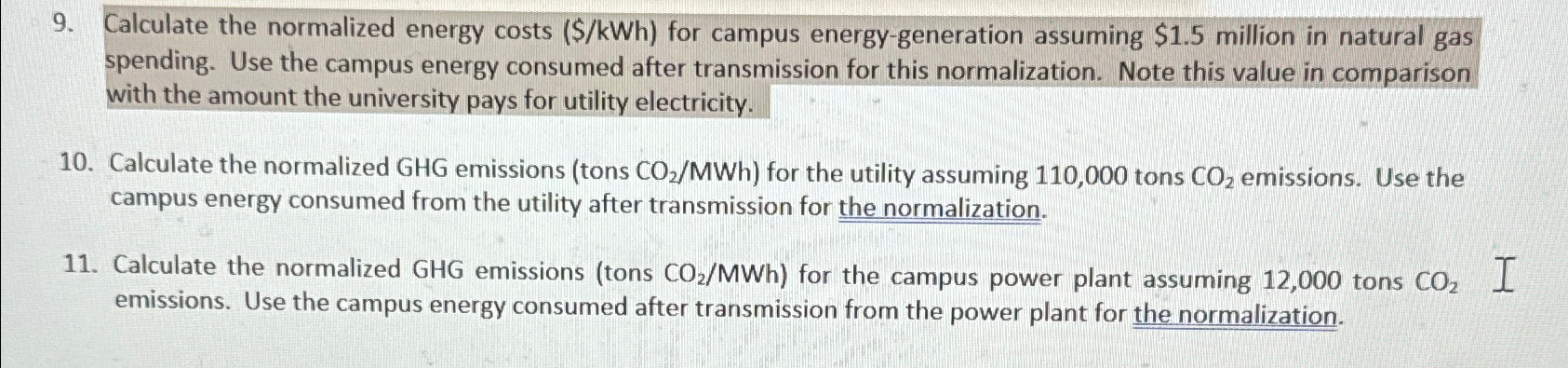 Solved Calculate the normalized energy costs ($kWh) ﻿for | Chegg.com