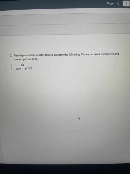 Solved 2) Use trigonometric substitution to evaluate the | Chegg.com