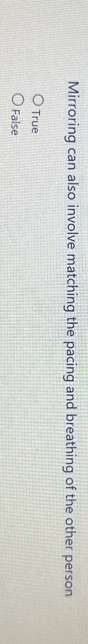 Solved Mirroring can also involve matching the pacing and | Chegg.com