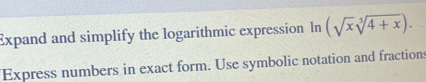 Solved Expand and simplify the logarithmic expression | Chegg.com