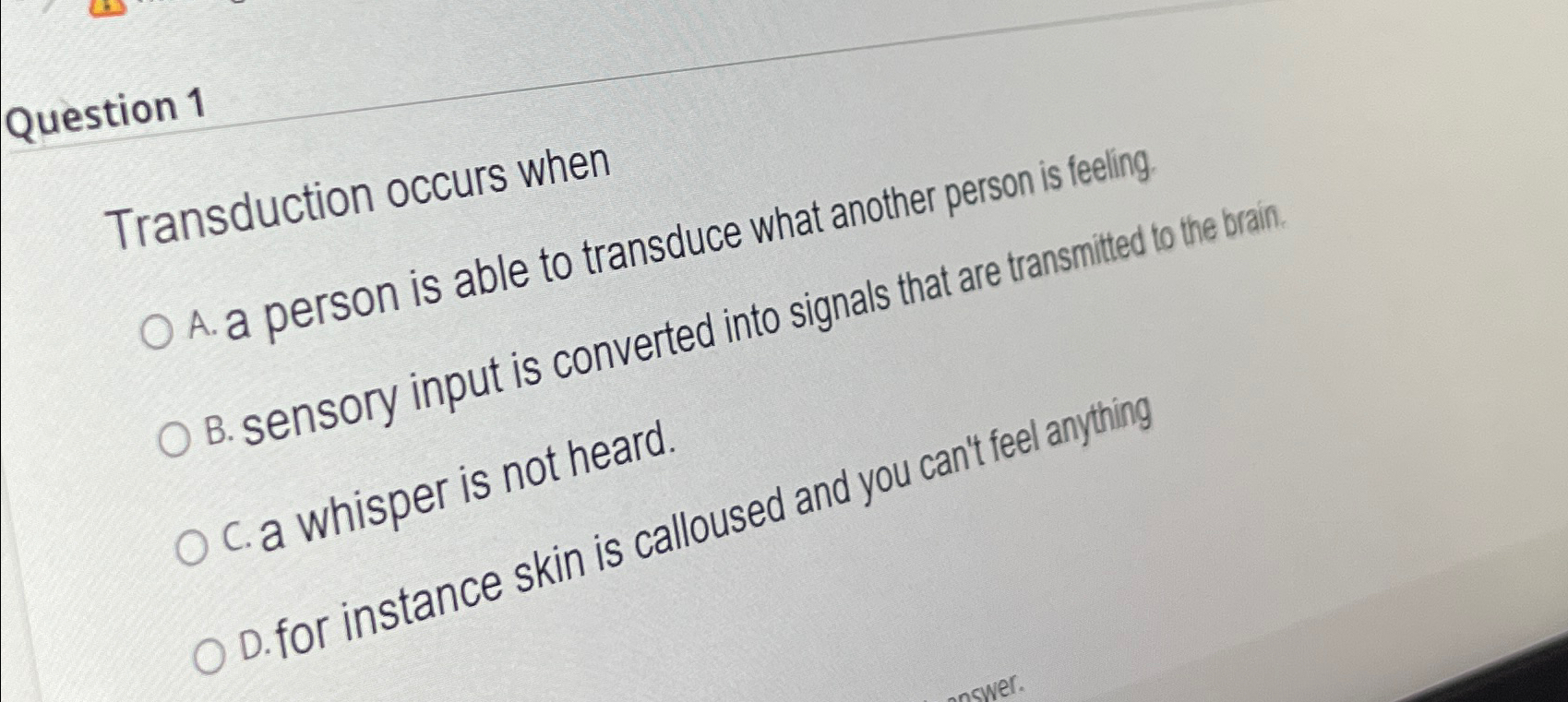 Solved Question 1Transduction occurs whenA. ﻿a person is | Chegg.com