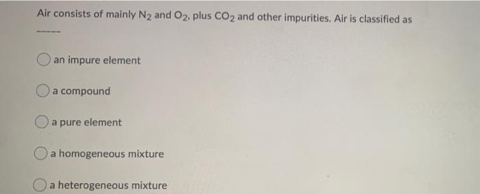 Solved Air consists of mainly N2 and O2, plus CO2 and other | Chegg.com
