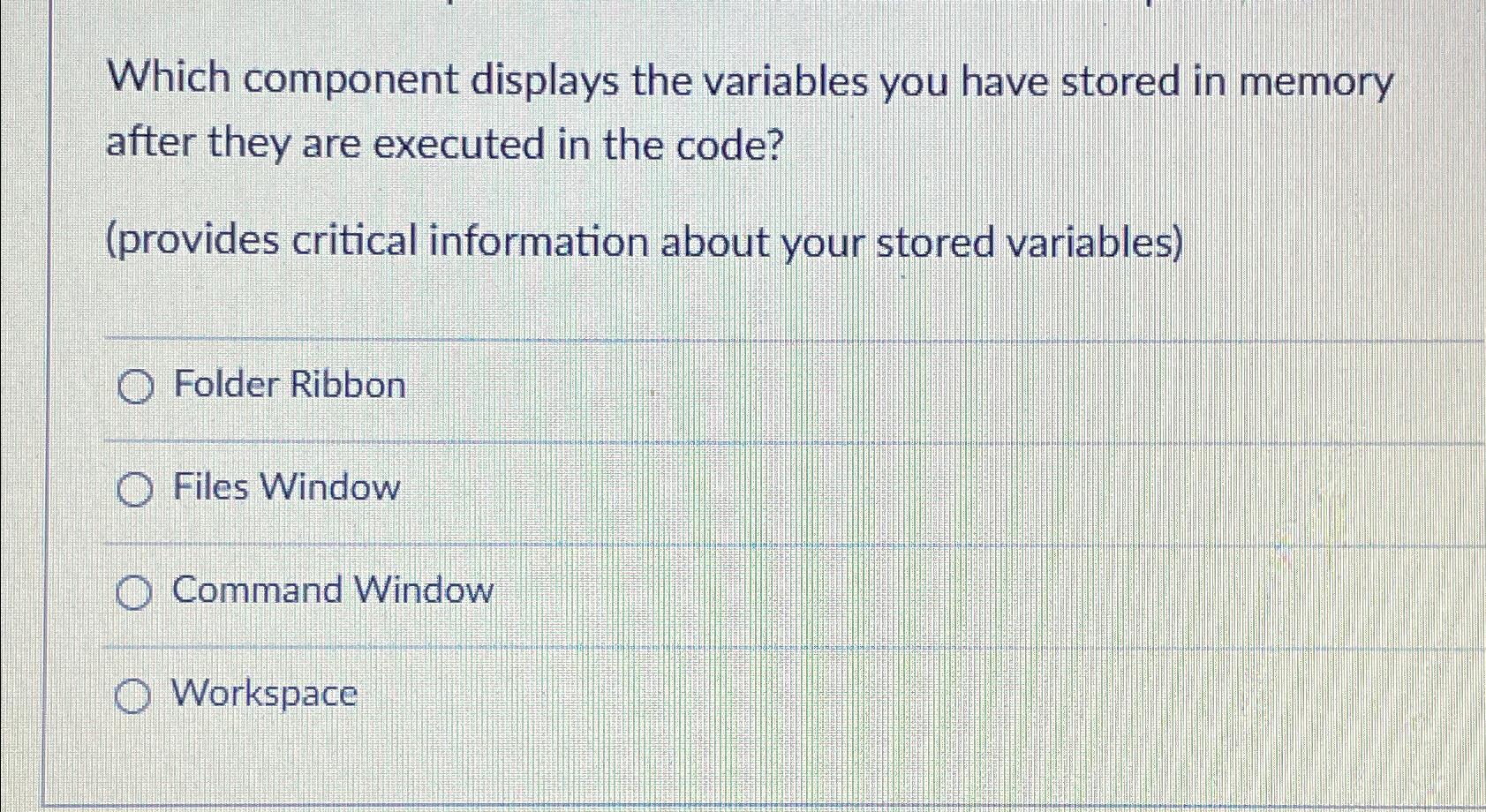 Solved Which component displays the variables you have | Chegg.com