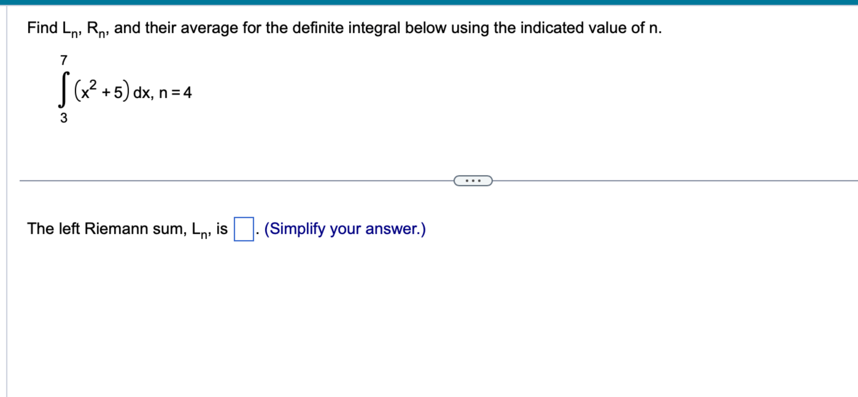 Solved The left Riemann sum, Ln, ﻿is . (Simplify your | Chegg.com