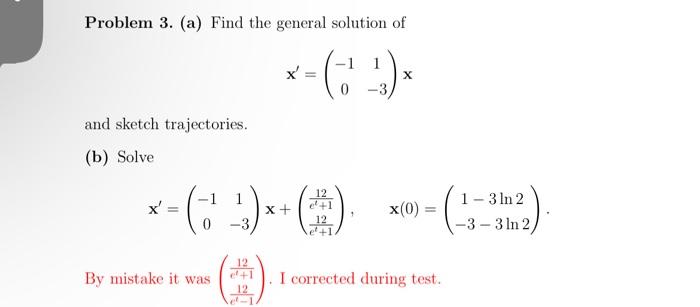 Solved Problem 3. (a) Find the general solution of | Chegg.com