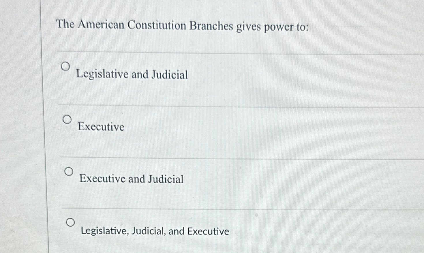 Solved The American Constitution Branches gives power | Chegg.com