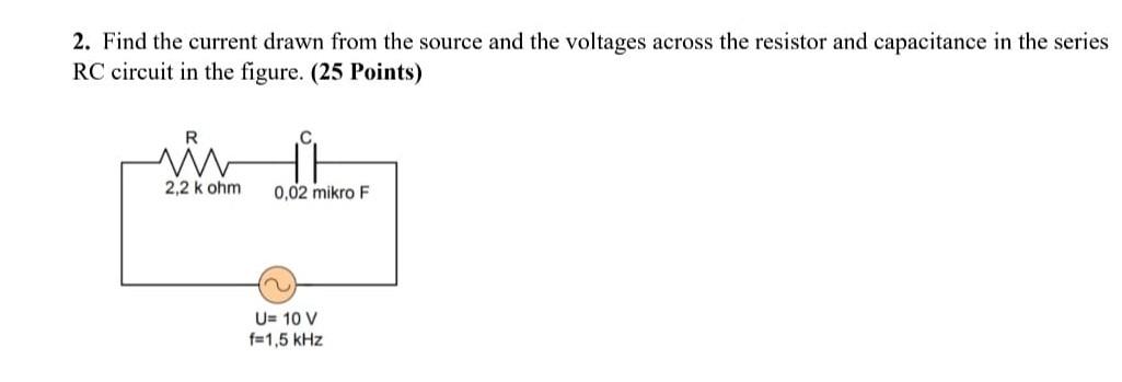 Solved 2. Find the current drawn from the source and the | Chegg.com